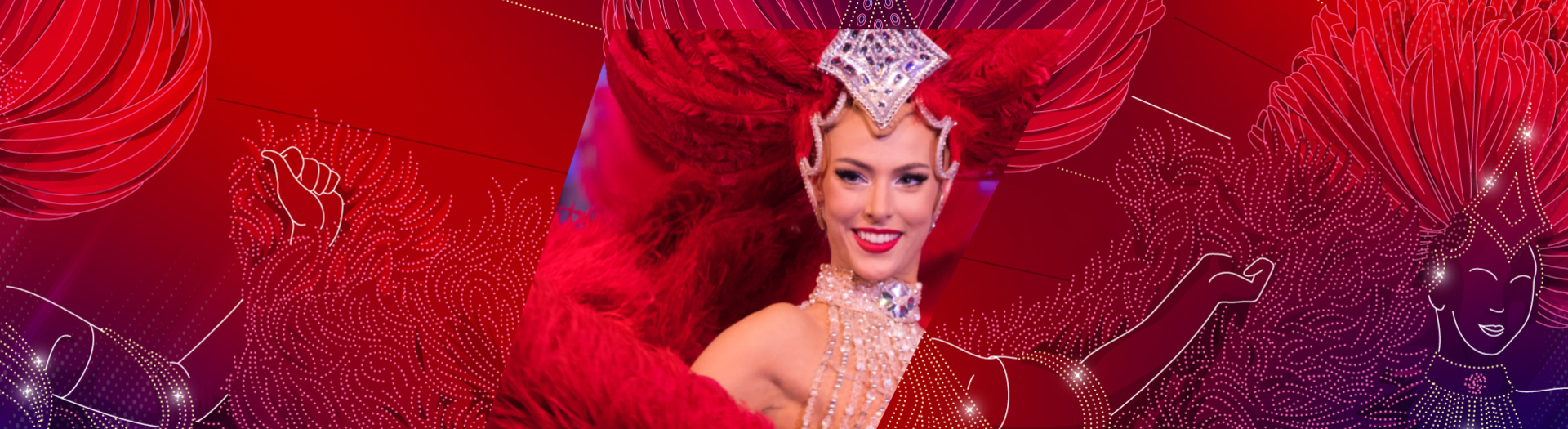 Le spectacle : la revue féerie - Moulin Rouge